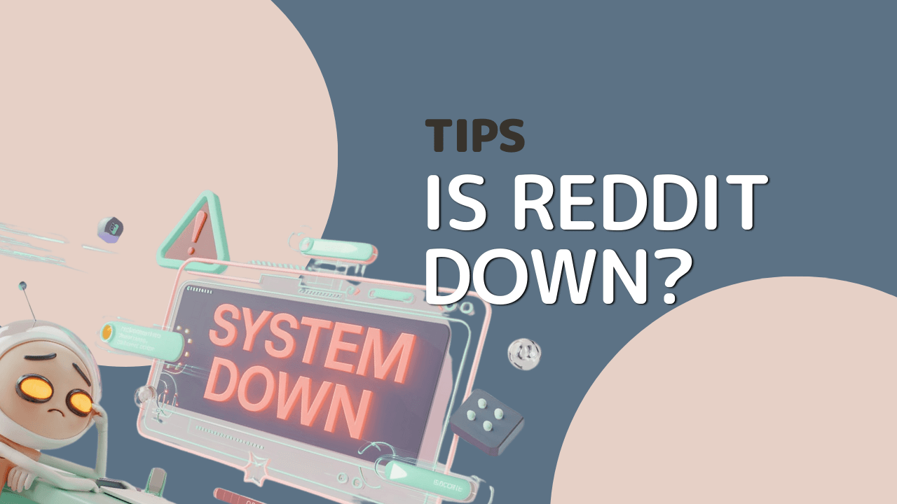 Is Reddit Down? I Cannot Sign In To My Account