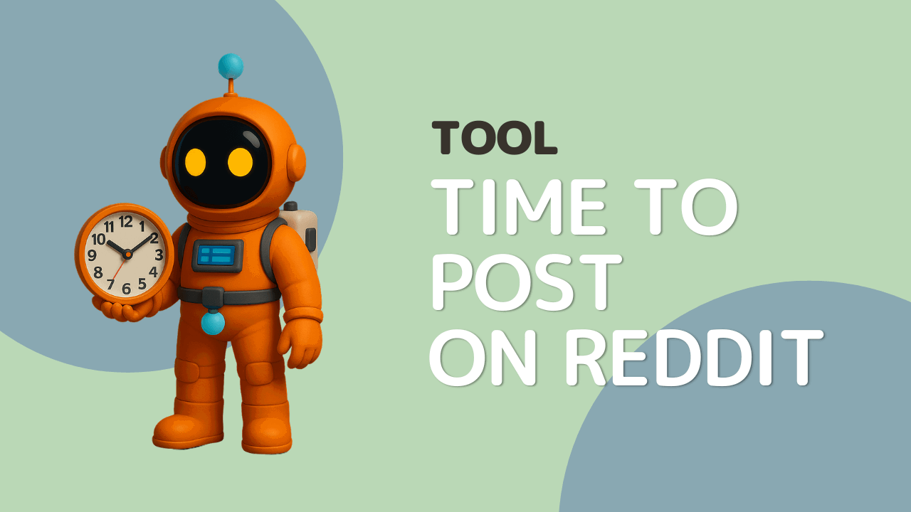 Best Time to Post on Any Subreddit (Free Checker) in 2025