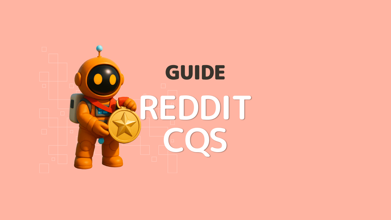 How to Check & Improve Reddit Account CQS (2025)